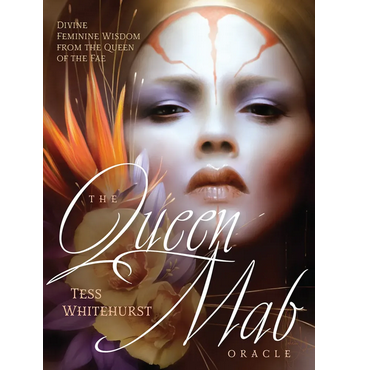 The Queen Mab Oracle: Divine Feminine Wisdom